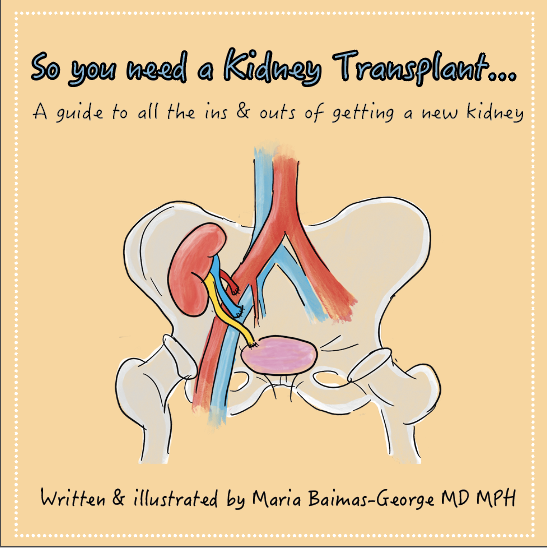 So you need a Kidney Transplant...A guide to all the ins & outs of get ...